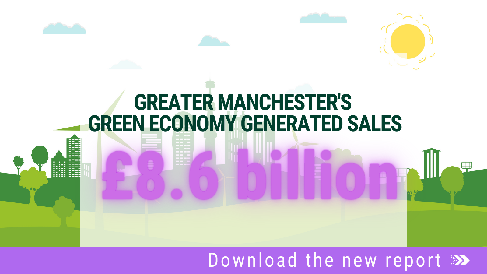 Greater Manchester is home to England’s third biggest green economy